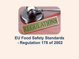 EU Food Safety Standards - Regulation 178 of 2002, Foreign Supplier ...