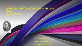 STOMACH SYMPTOMS OF PSORA AND PSEUDO-PSORA BY JH ALLEN .pptx