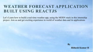 Hithesh223344234 Weather forecASTING ppt.pptx