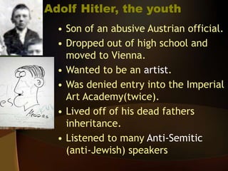 Hitler - Whole life - Rise of hitler - Early life | PPSX | Politics