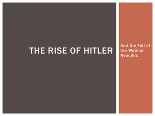 The Rise of Hitler and Nazi Germany | PPTX | Judaism | Religion ...