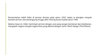 Pemerintahan Hitler di Jerman selepas perang dunia 1.pptx