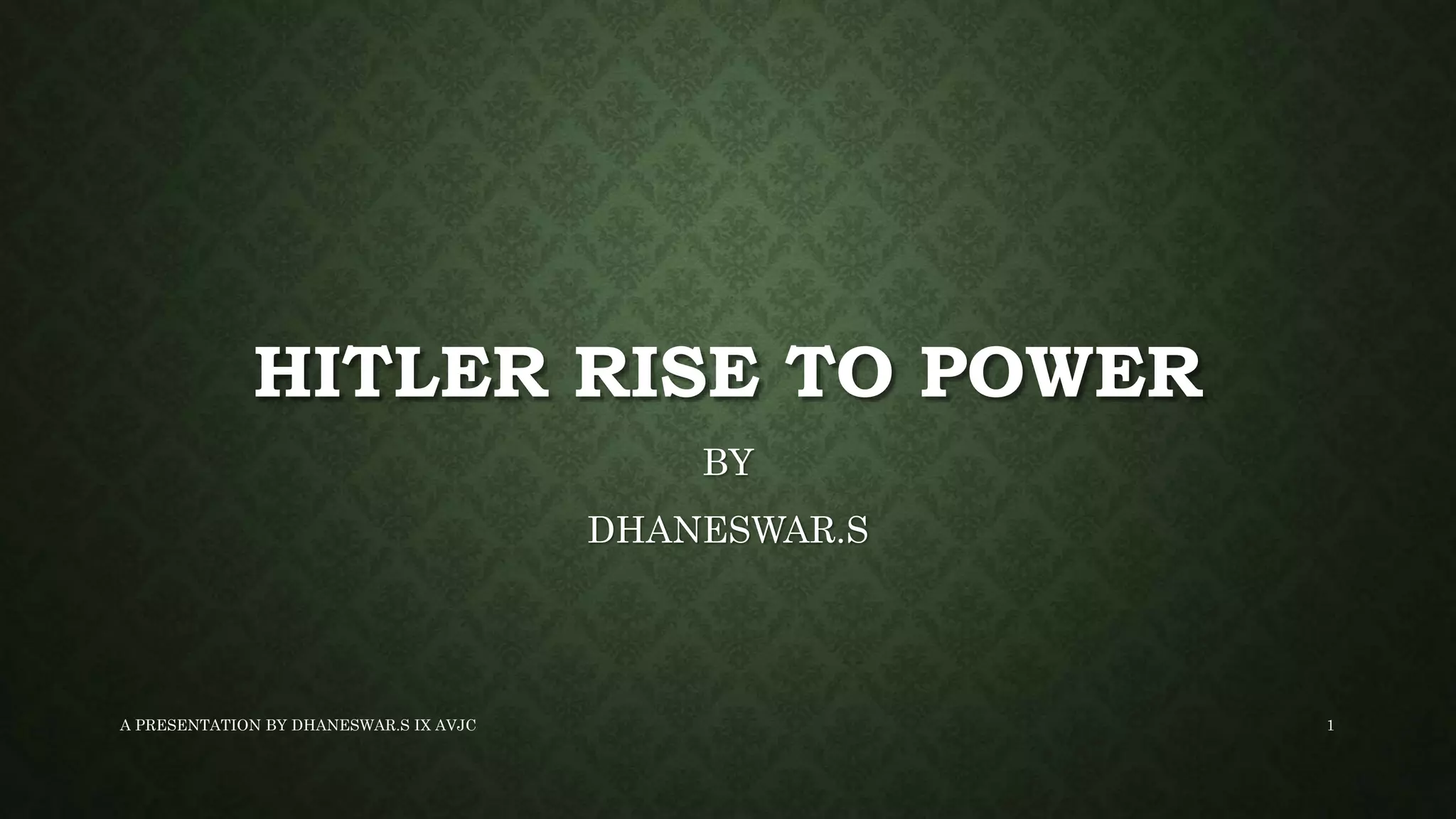 Hitler rise to power | PPTX