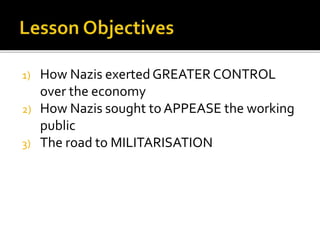 Hitler's germany lesson 5 hitler's economic policies | PPTX