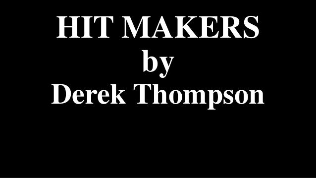 Hit makers