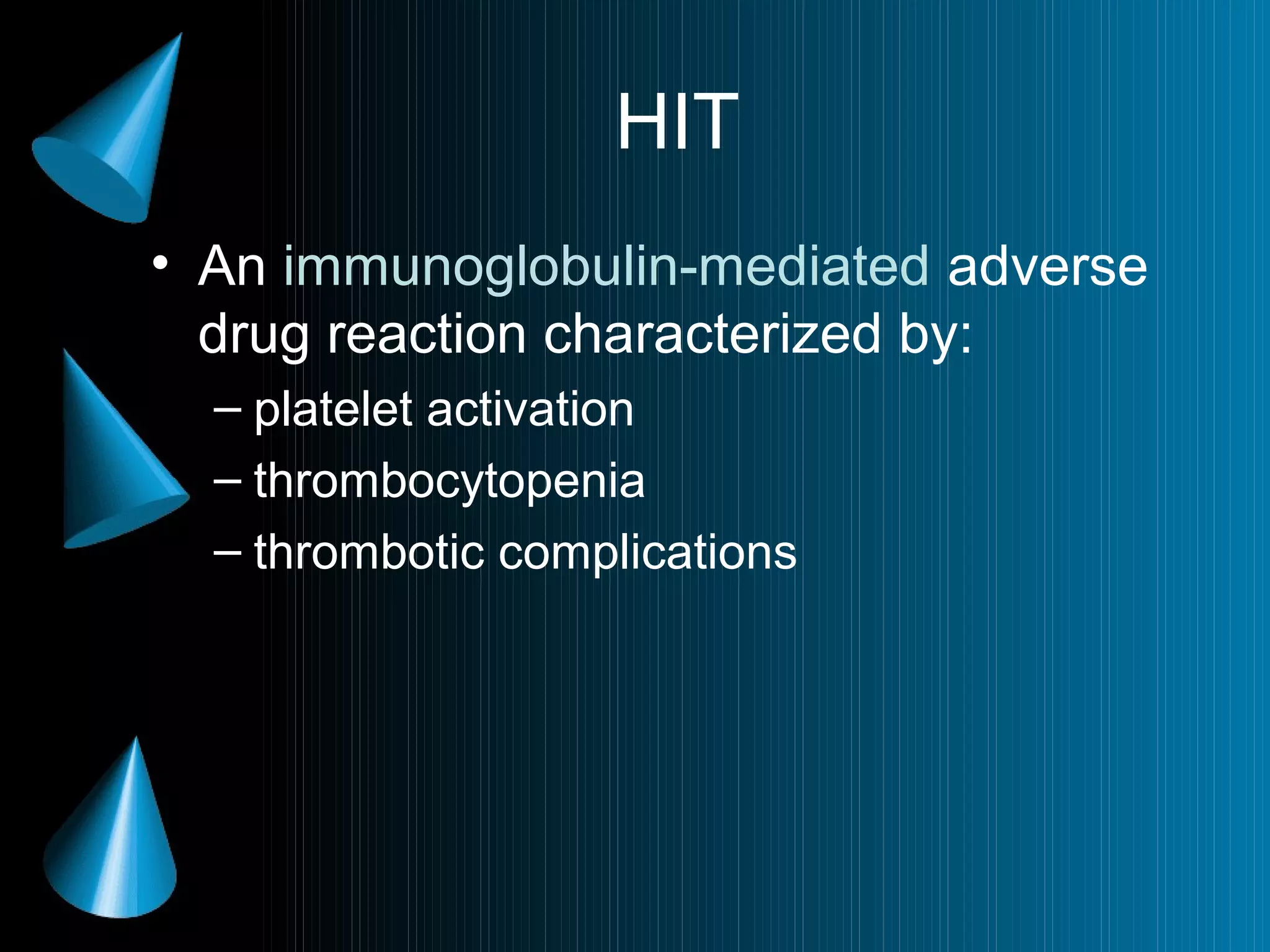 HEPARIN INDUCED THROMBOCYTOPENIA | PPT
