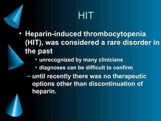 HEPARIN INDUCED THROMBOCYTOPENIA | PPT