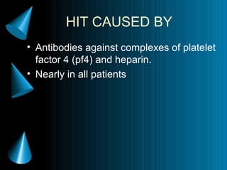 HEPARIN INDUCED THROMBOCYTOPENIA | PPT