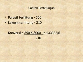 Teknik menghitung Parasit malaria .pptx