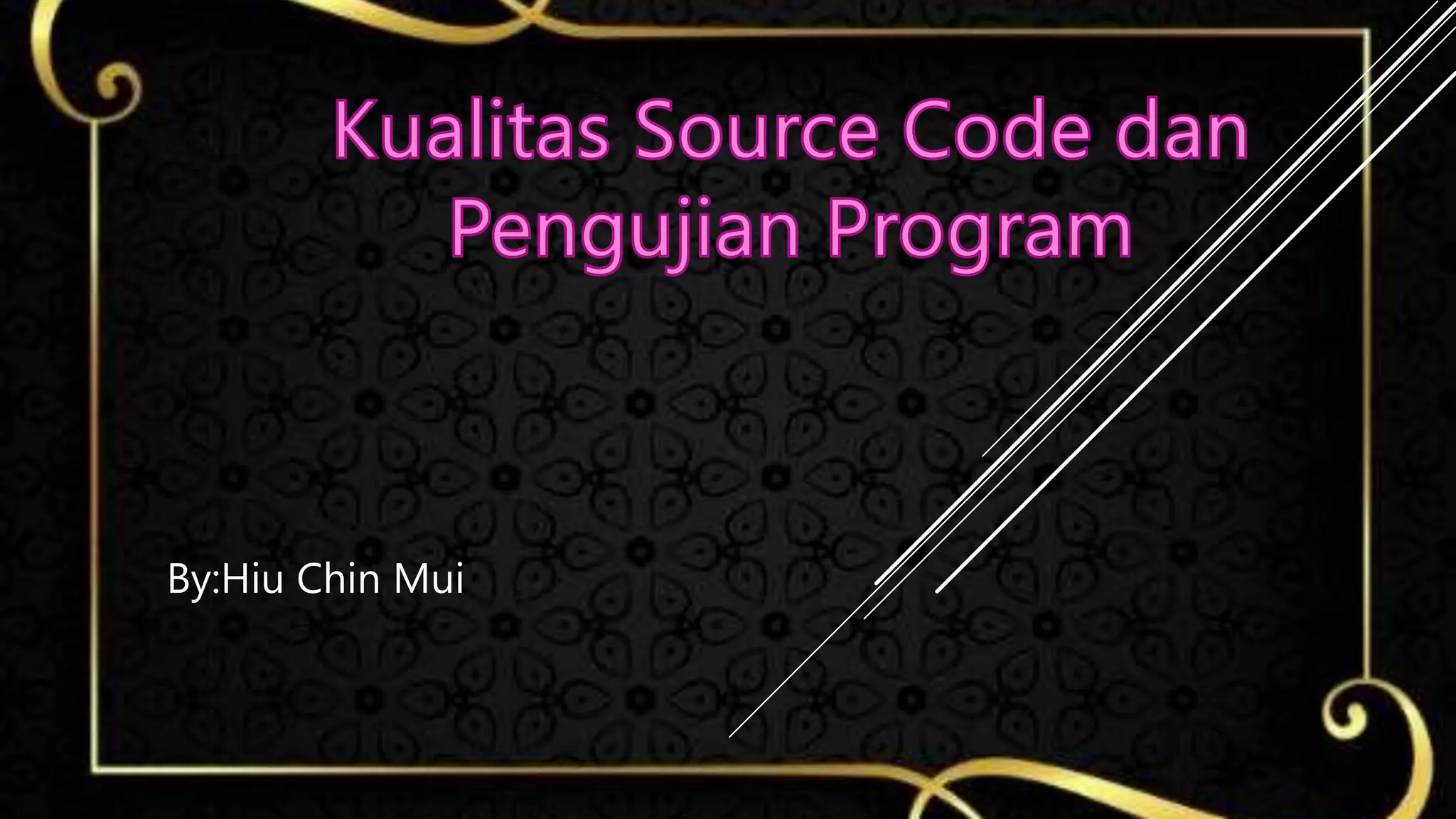 Kualitas Source Code dan Pengujian Program.pptx