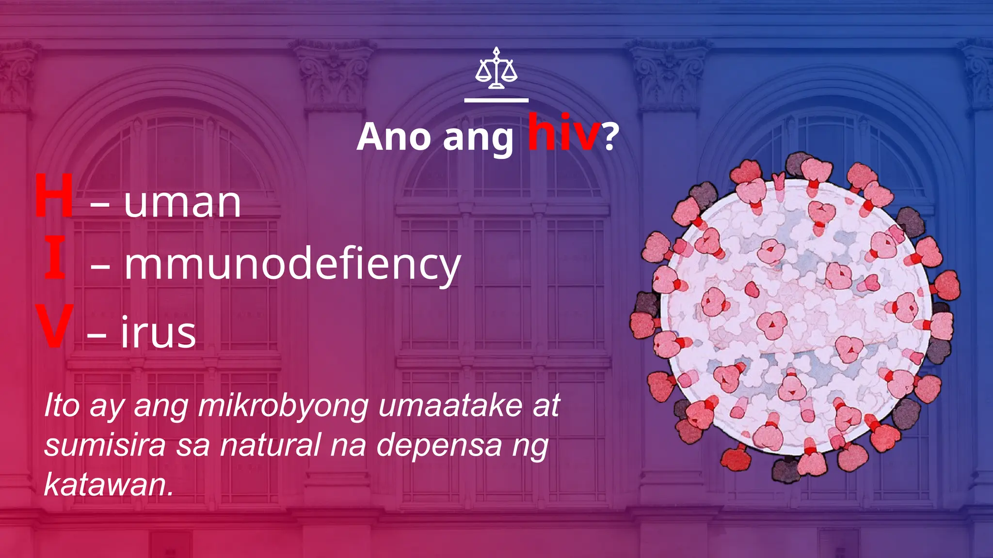 HIV Lecture Tagalog. Ano ang Iba't Ibang sintomas at paano makaiwas | PPTX