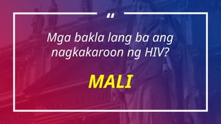 HIV Lecture Tagalog. Ano ang Iba't Ibang sintomas at paano makaiwas | PPTX