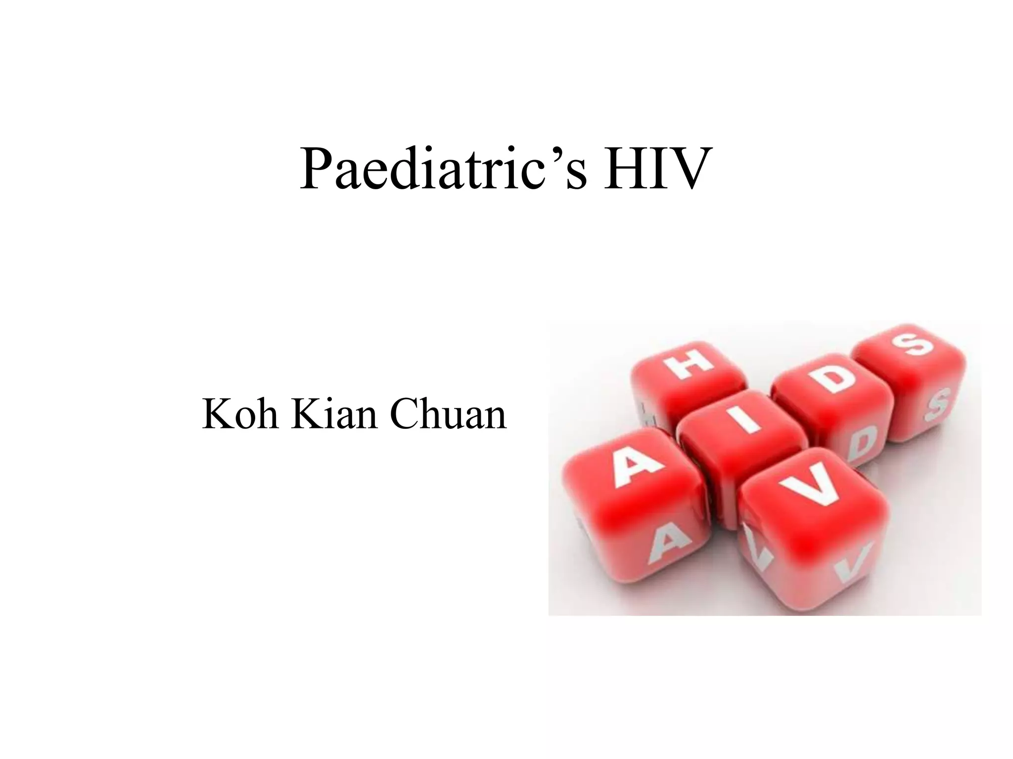 HIV in pediatric | PPTX