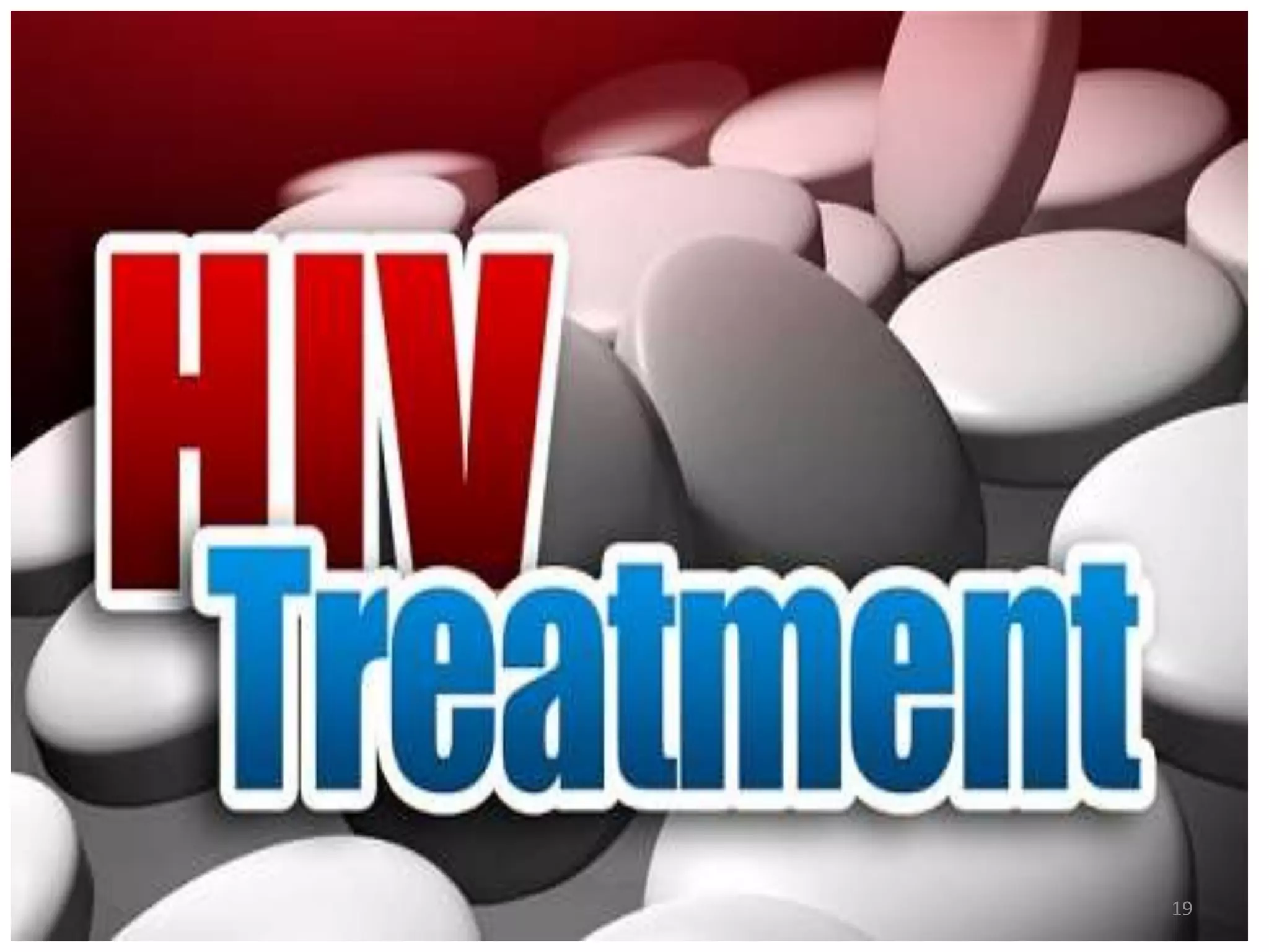HIV AND AIDS TREATMENT 2015 | PPTX