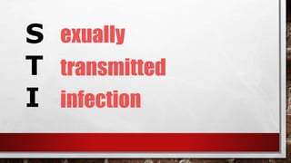 STI, HIV and AIDS | PPTX