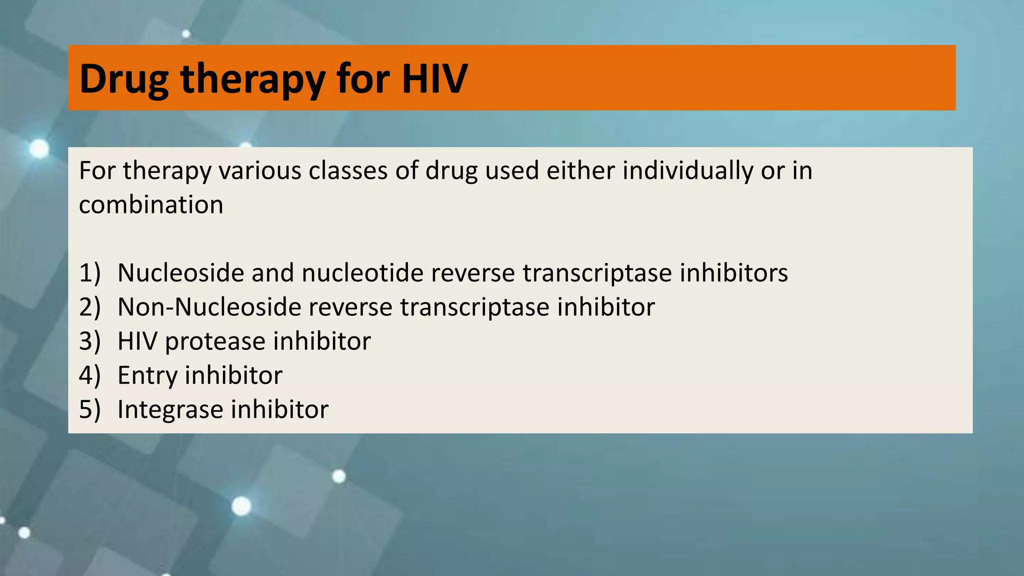 Anti-HIV standard regimens and newer drugs | PPTX