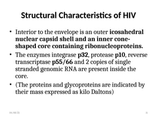 Description on HIV morphology, life cycle and AIDS.ppt