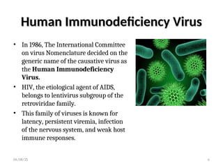 Description on HIV morphology, life cycle and AIDS.ppt