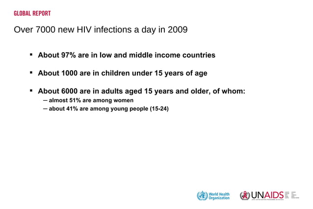 Hiv aids global report 2010 - world health organization | PPT