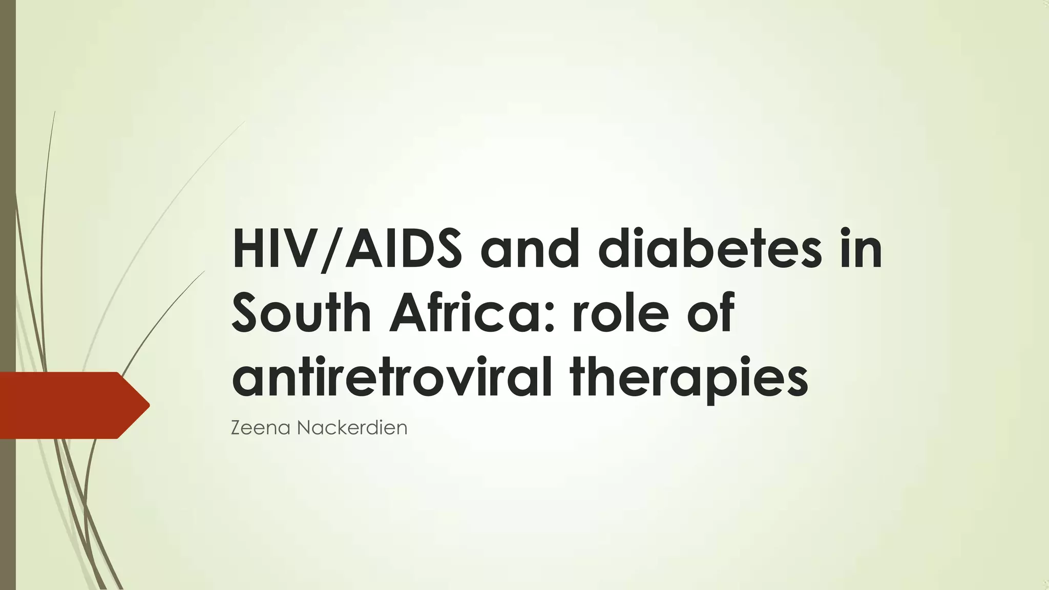 HIV/AIDS and diabetes in South Africa: role of antiretroviral therapies ...