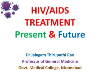 HIV AIDS Present and future in India PPT | PPTX