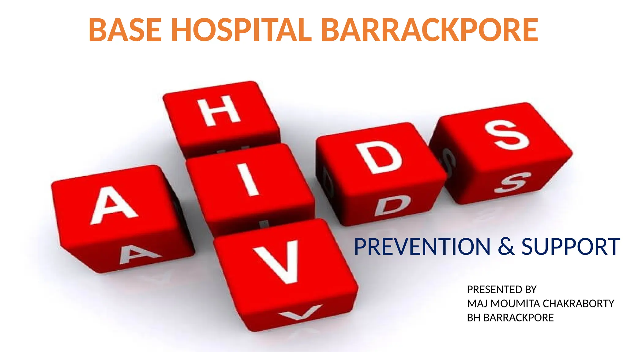 HIV AND AIDS -PREVENTION, TREATMENT WAY FWD | PPTX