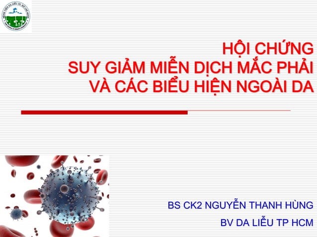 HỘI CHỨNG SUY GIẢM MIỄN DỊCH MẮC PHẢI (AIDS) VÀ CÁC BIỂU HIỆN NGOÀI DA | PDF