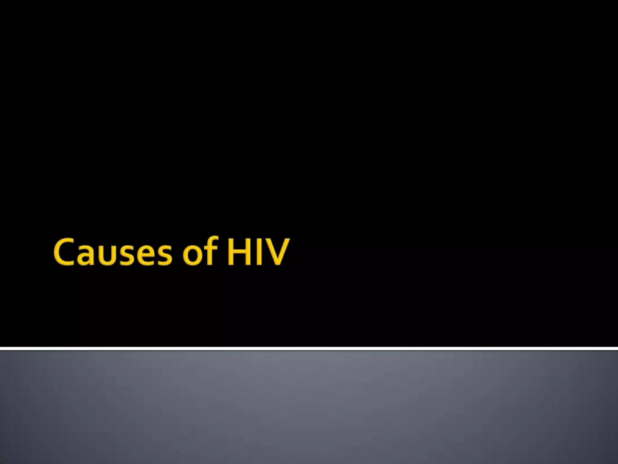 Hiv causes | PPTX