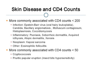 Acquired Immunodeficiency Syndrome; what can skin tell? | PPTX