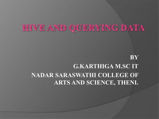 Hive and querying data | PPTX