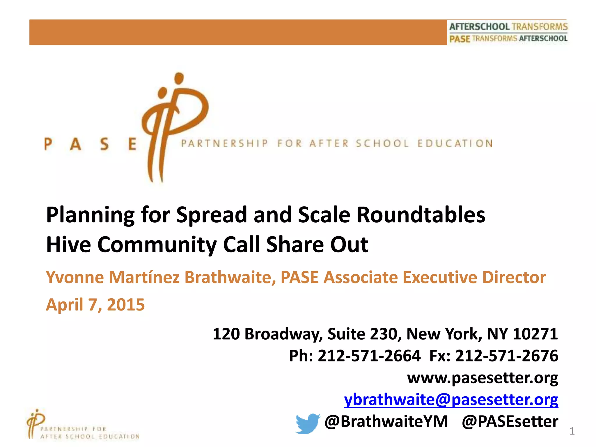 Hive NYC Community Call - PASE Spread and Scale Deck April 2015 | PPTX