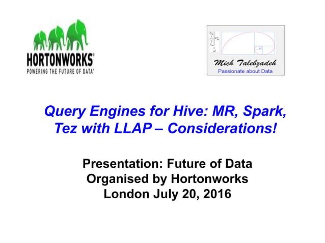 Query Engines for Hive: MR, Spark, Tez with LLAP – Considerations! | PDF | Cloud Computing ...