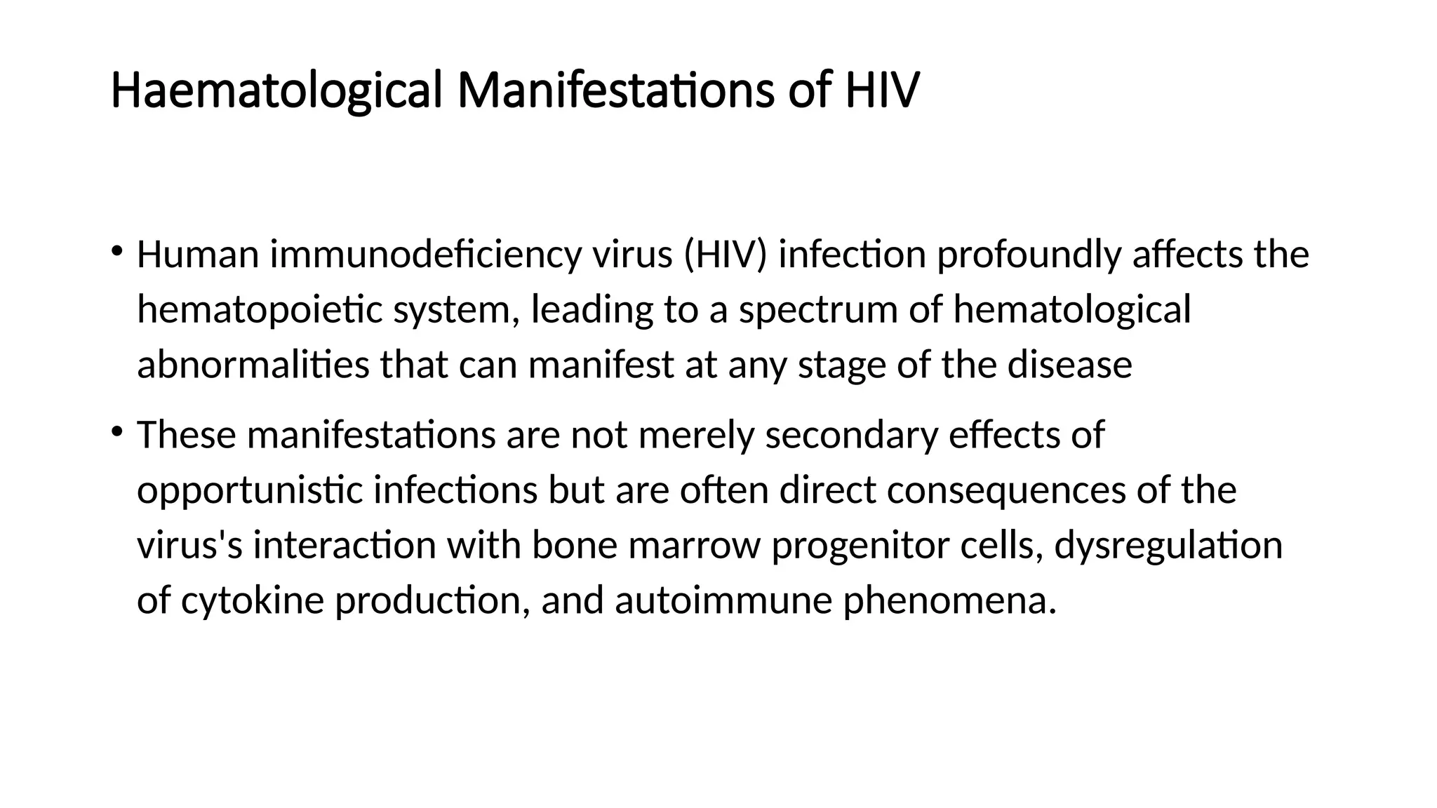 HIV Infection and its Haematological manifestation_034219.pptx