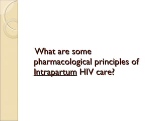 HIV Pharmacotherapy in Pregnancy | PPT