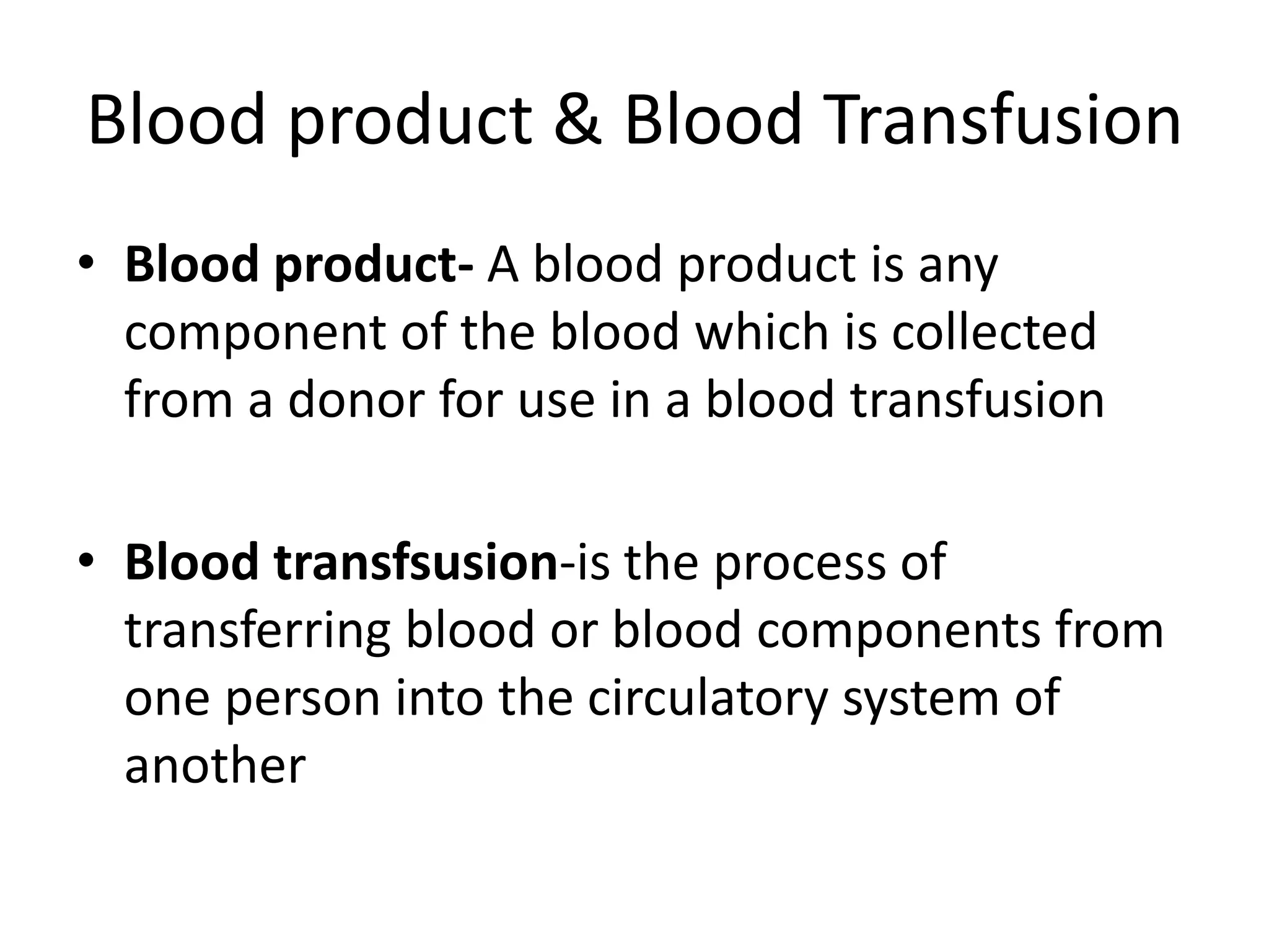 blood, blood product, blood transfusion | PPTX