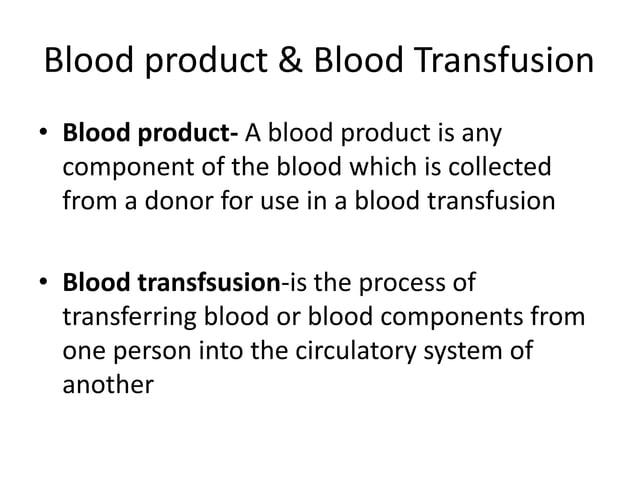 blood, blood product, blood transfusion | PPTX | Blood Disorders ...