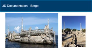 3D Documentation: Enhancing Conservation, Interpretation And ...