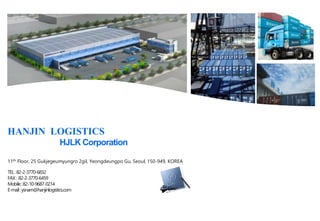 Hanjin Logistics corporate presentation | PPTX