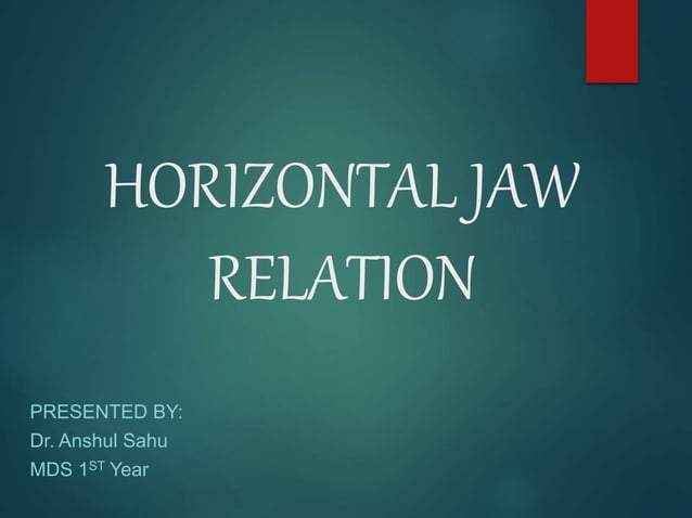 Horizontal Jaw Relation | PPTX