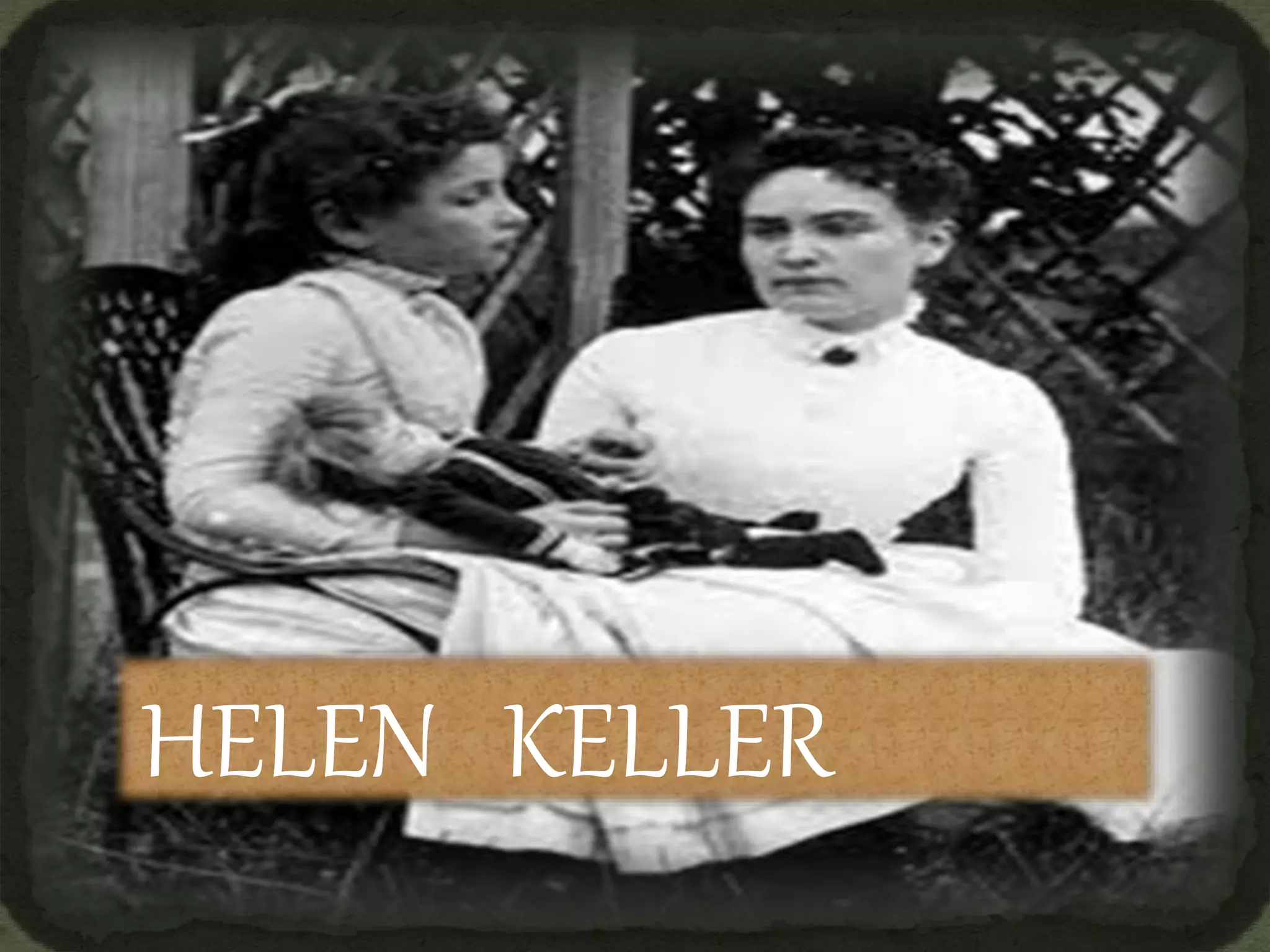 Helen Keller, Character Analysis | PPT