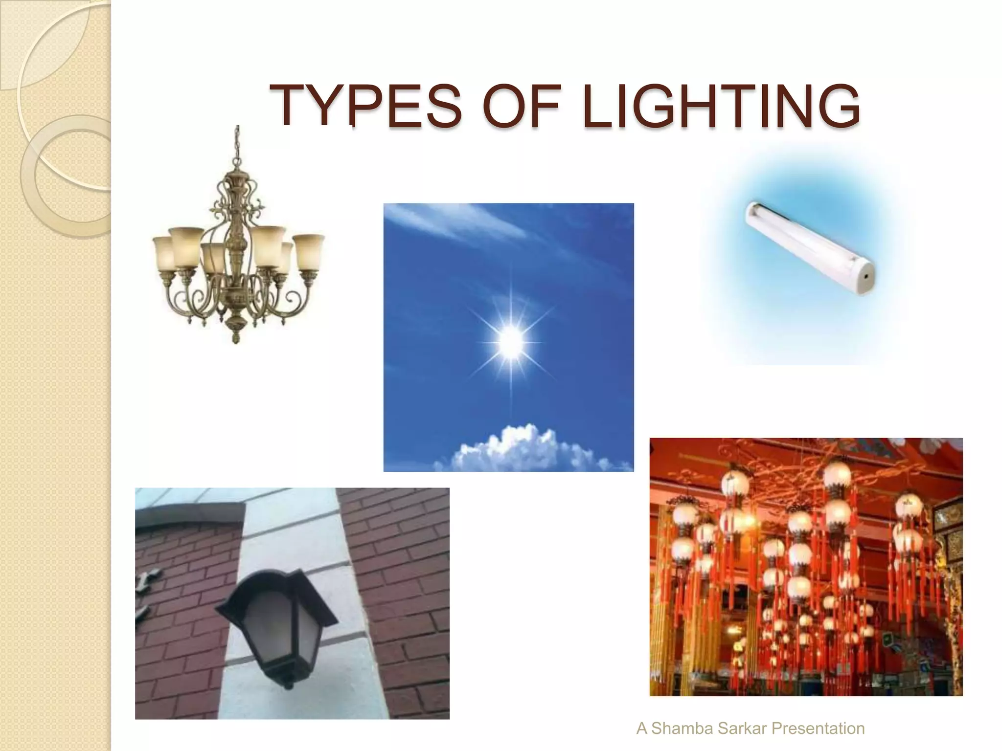 LIGHT AND LIGHTING FIXTURES | PPTX