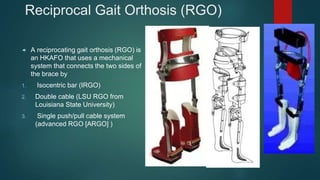 Reciprocating Gait Orthosis