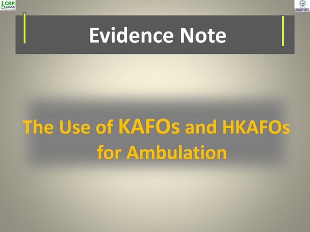 HKAFOs and KAFOs ambulation | PPTX