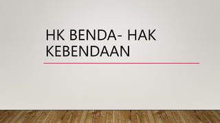 Hak Bezit Hukum Kebendaan materi untuk mahasiswa fakultas Hukum | PPTX