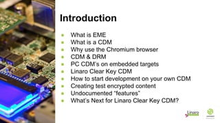 HKG15-407: EME implementation in Chromium: Linaro Clear Key | PDF