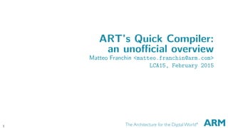 HKG15-300: Art's Quick Compiler: An unofficial overview | PPT