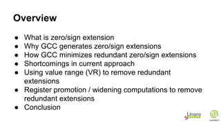 HKG15-405: Redundant zero/sign-extension elimination in GCC | PDF