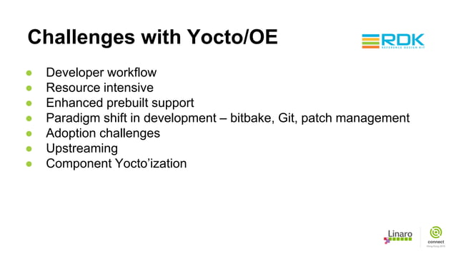 HKG15-506: Comcast - Lessons learned from migrating the RDK code base ...