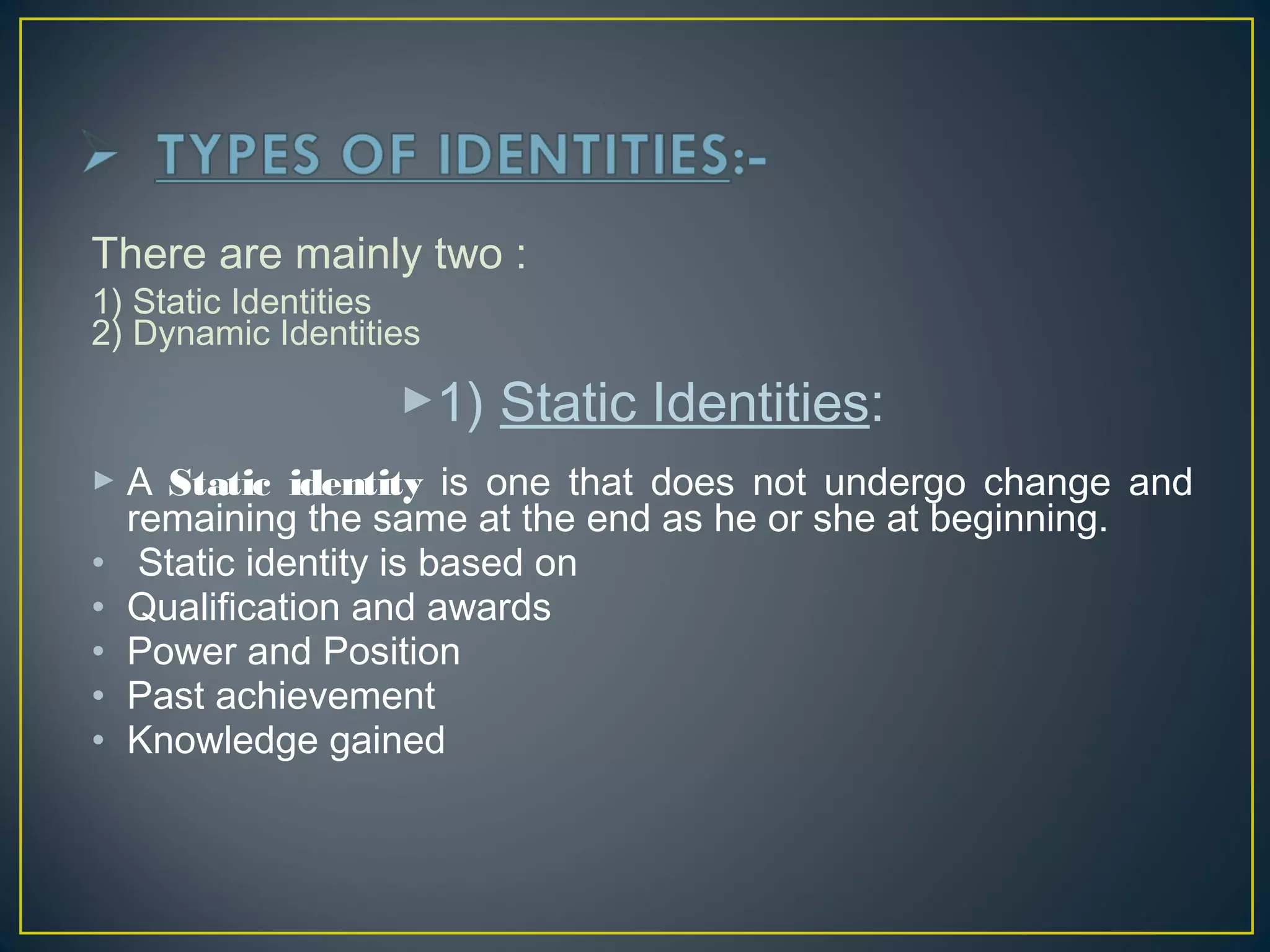 Static And Dynamic Identity | PPT