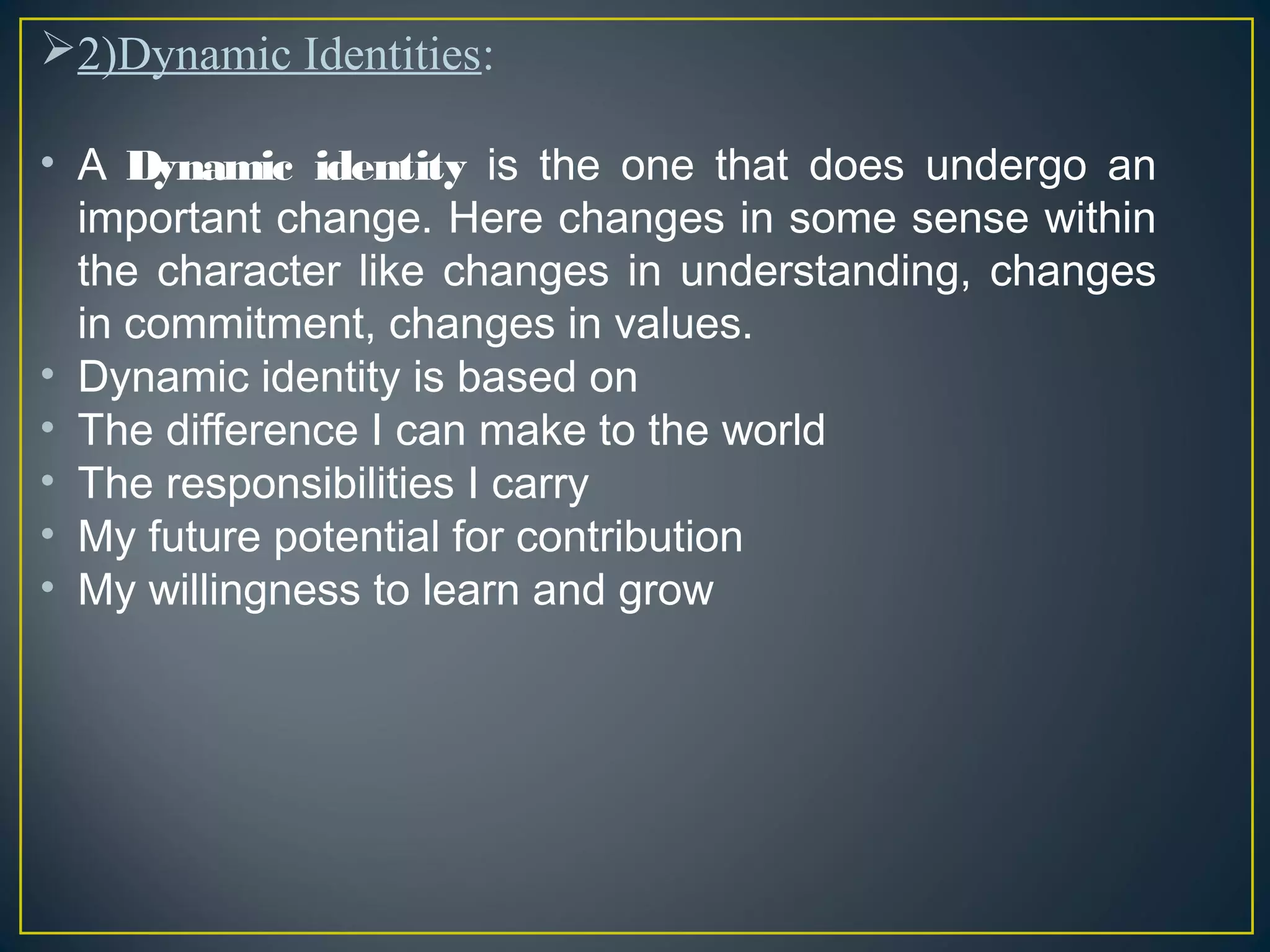 Static And Dynamic Identity | PPT